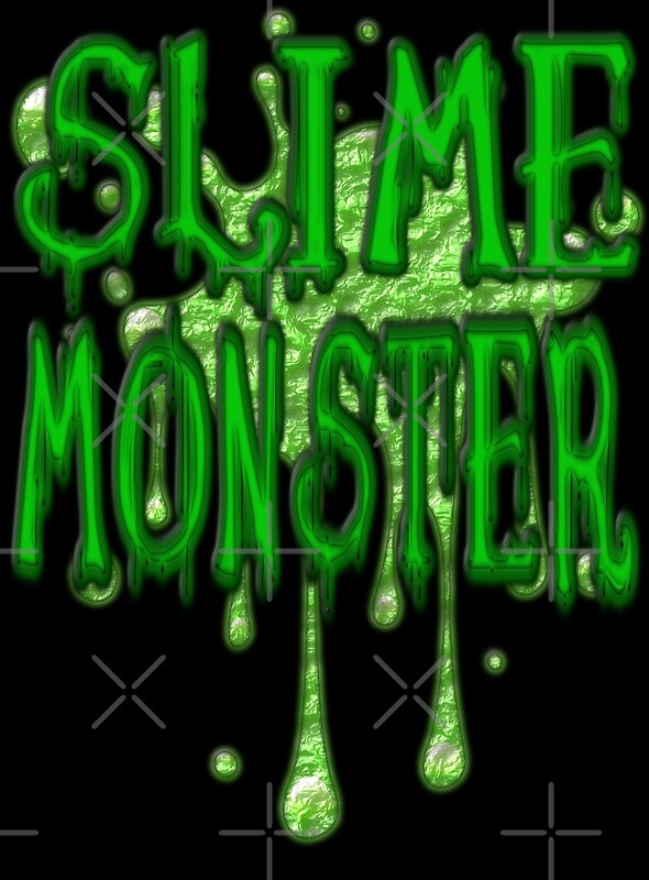 "LITTLE SLIME MONSTER" by PapaSquatch | Redbubble