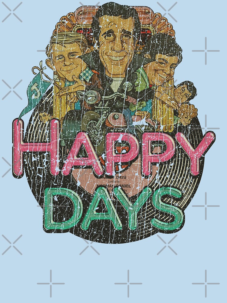 Our Happy Days T-Shirts for Sale | Redbubble