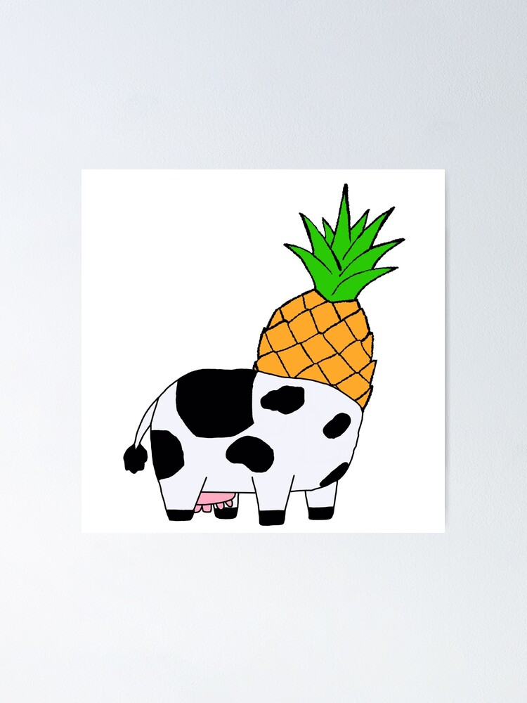 "Cow pineapple head " Poster by roccodicosmo | Redbubble
