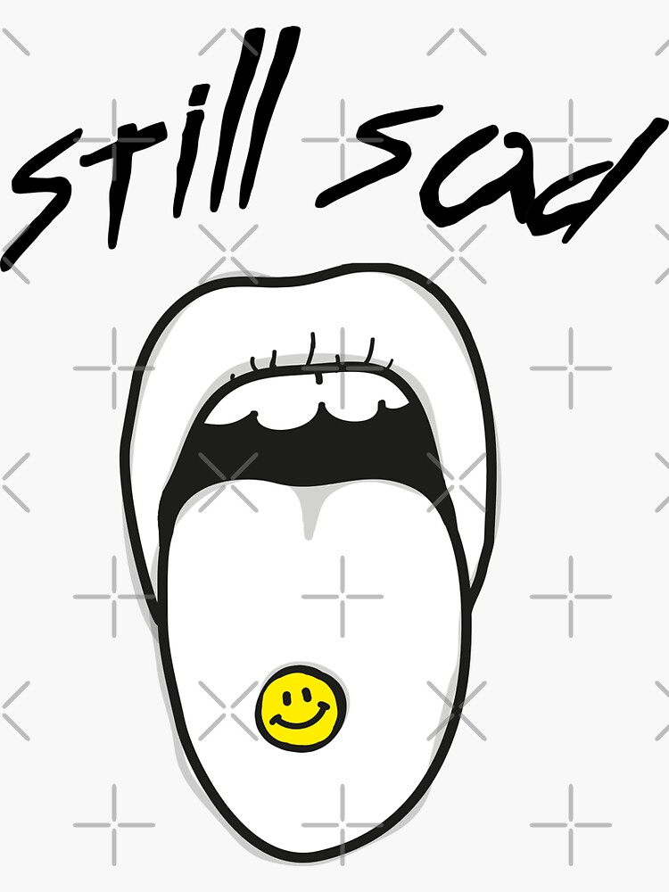 "Still Sad" Sticker for Sale by TwoLosers | Redbubble