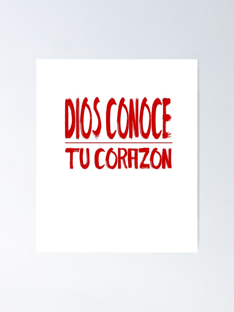 "Dios Conoce Tu Corazon" Poster by 309series | Redbubble