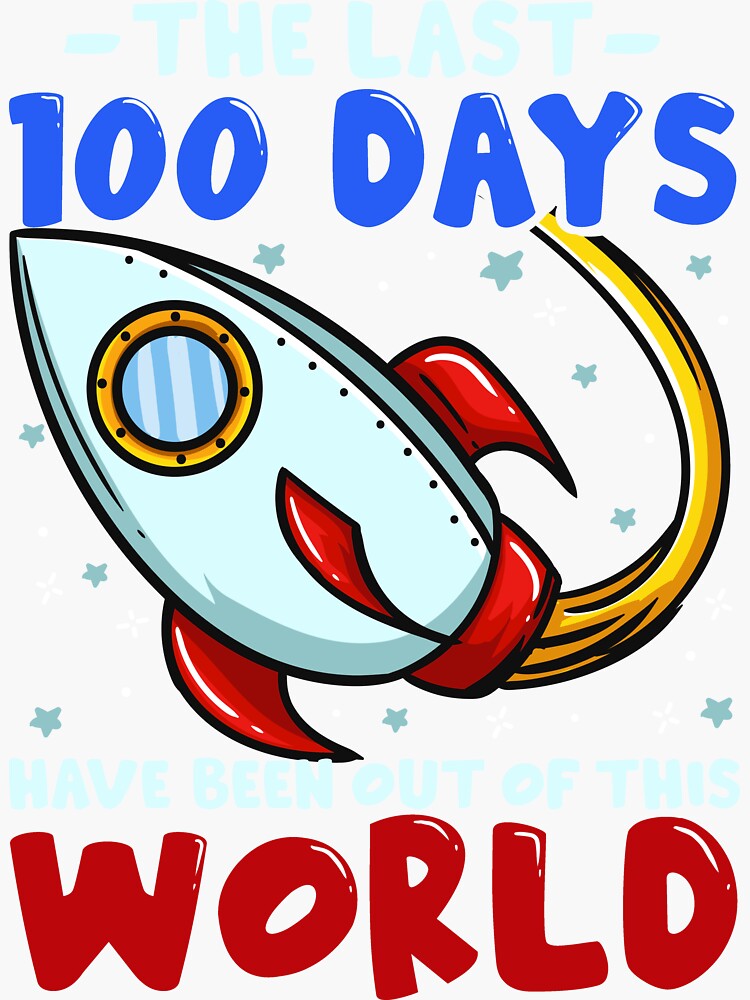 "100 Days of School Rocket Space" Sticker by 4tomic | Redbubble