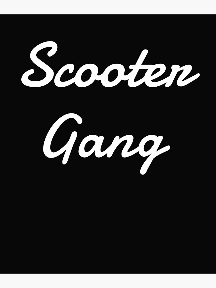 "Scooter Gang" Poster by geoda | Redbubble