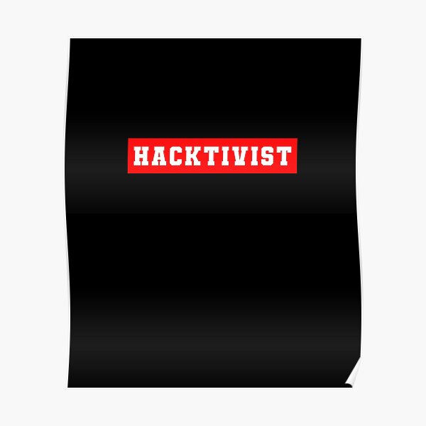 Hacktivist Posters | Redbubble