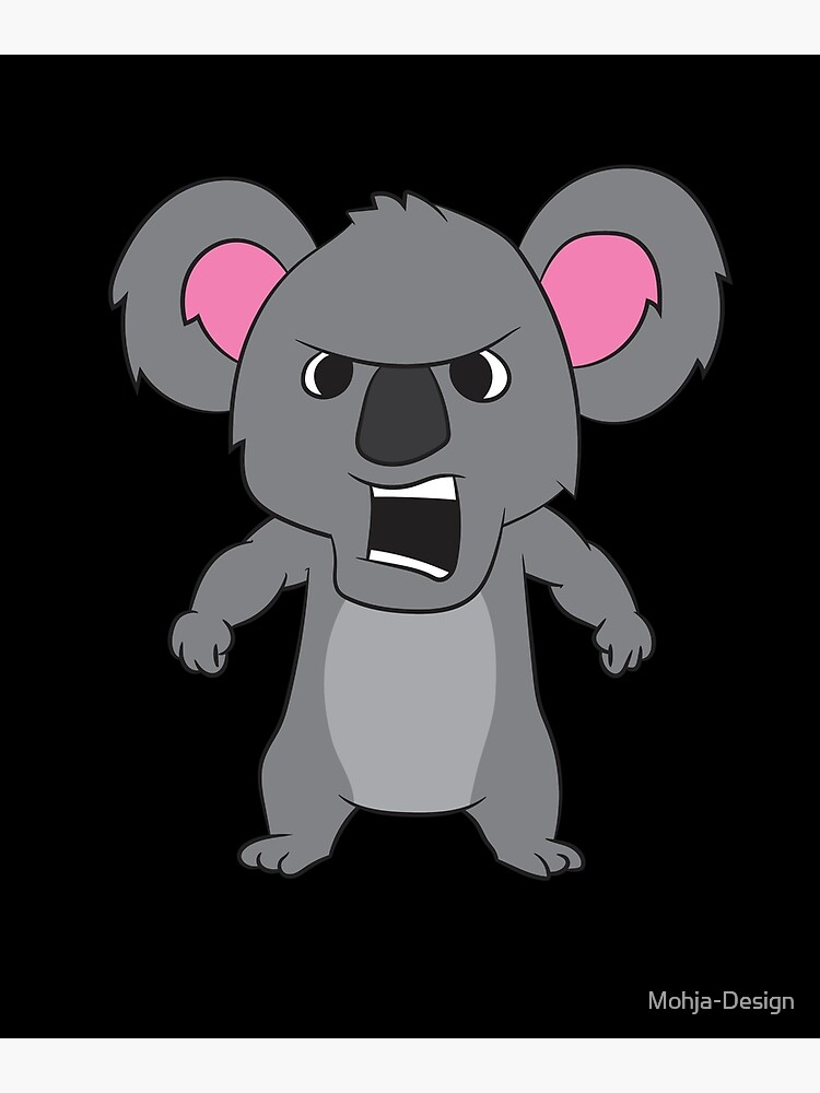 "Koala - angry, aggressive, angry" Poster for Sale by Mohja-Design ...
