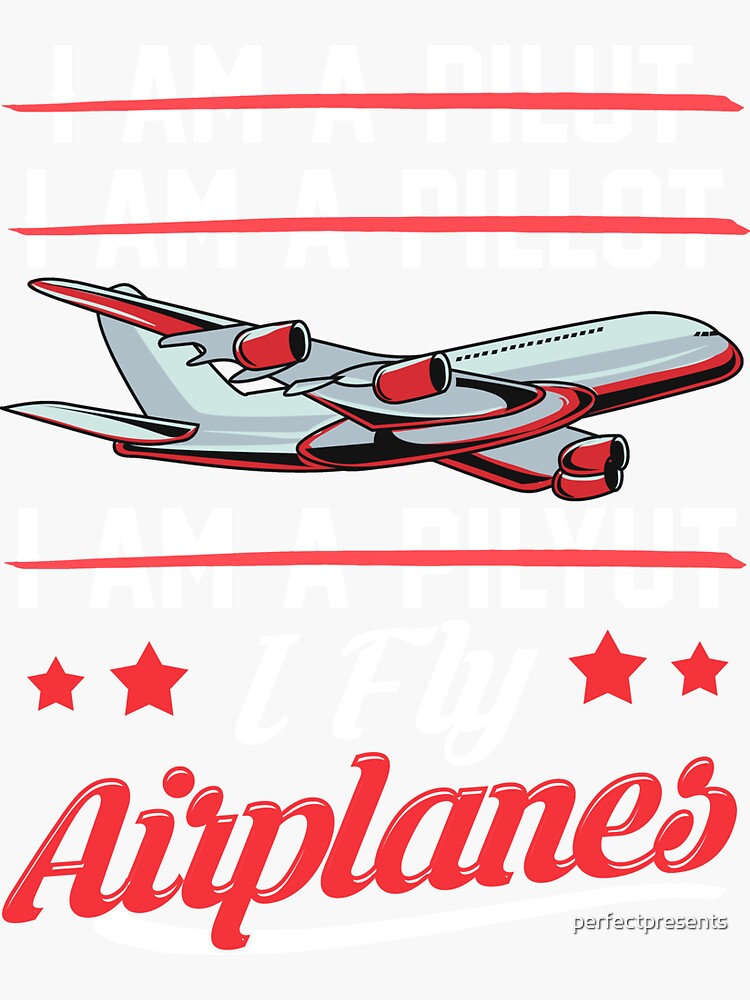 "Cute & Funny I Fly Airplanes Pilot Joke Flying Pun" Sticker by ...