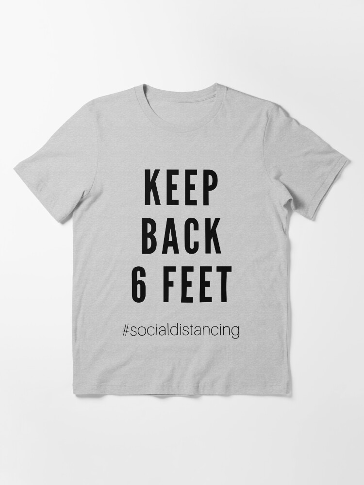 "KEEP BACK 6 FEET Tshirt Mens Womens Graphic Tee Shirt Viral Funny" T ...