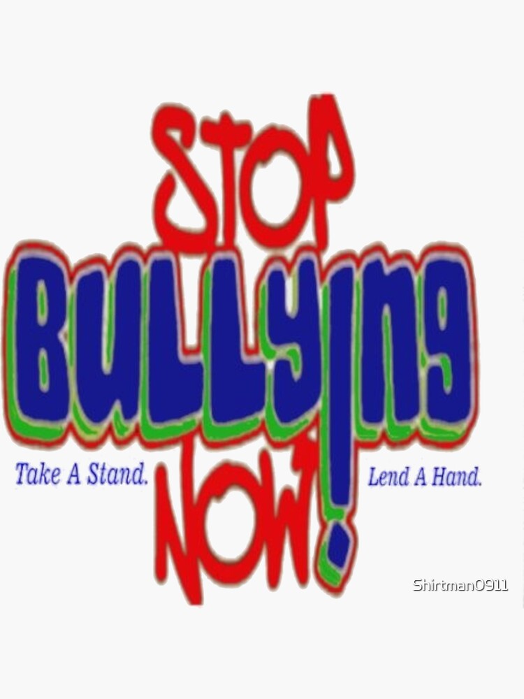 "Stop Bullying Now Take a stand lend a hand" Sticker for Sale by ...