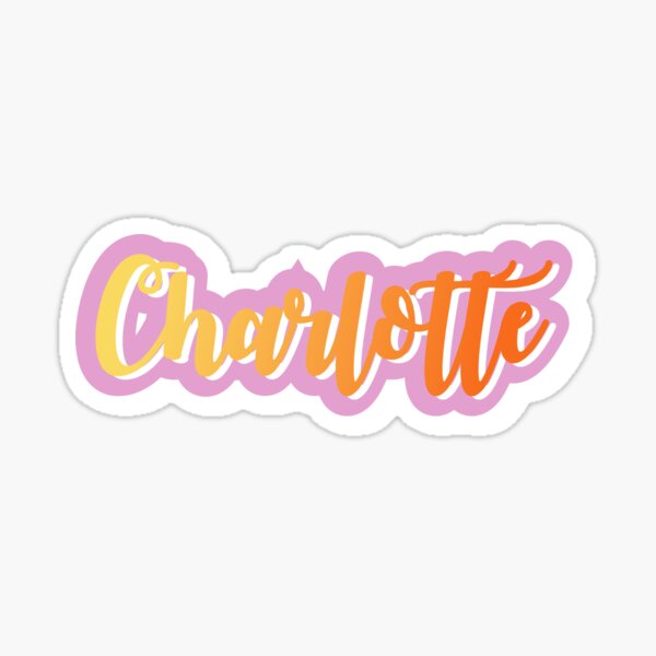 "Charlotte" Sticker for Sale by Aliibnouhassan | Redbubble