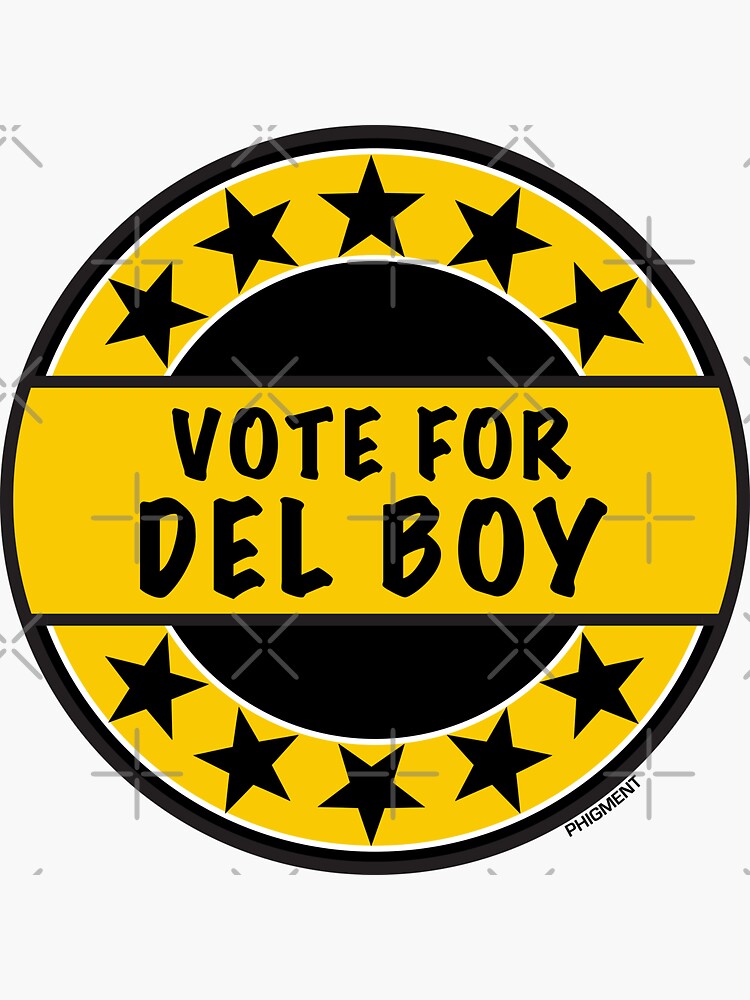 "VOTE FOR DEL BOY" Sticker for Sale by phigment-art | Redbubble