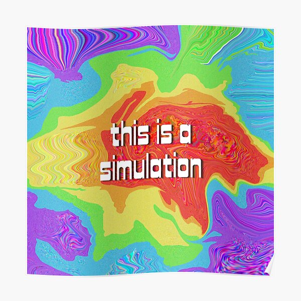 "this is a simulation glitch design" Poster for Sale by PaulinaS ...