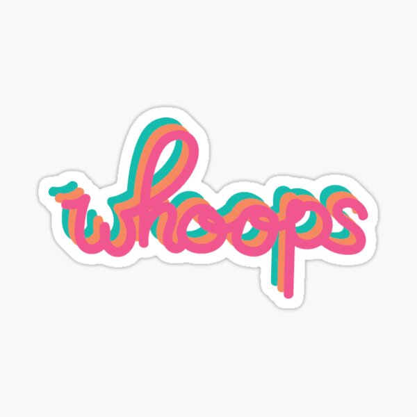 "whoops" Sticker for Sale by unagi-designs | Redbubble