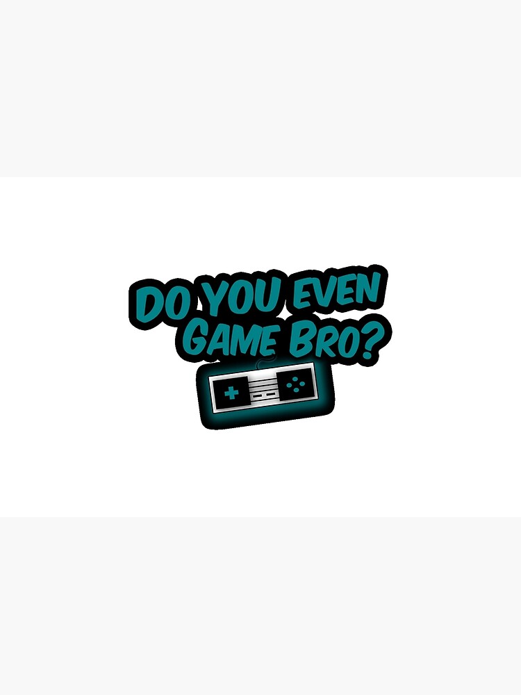 "Do You Even Game Bro? MAIN LOGO INVERT" Zipper Pouch for Sale by ...