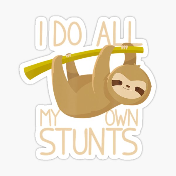 I Do My Own Stunts Stickers | Redbubble