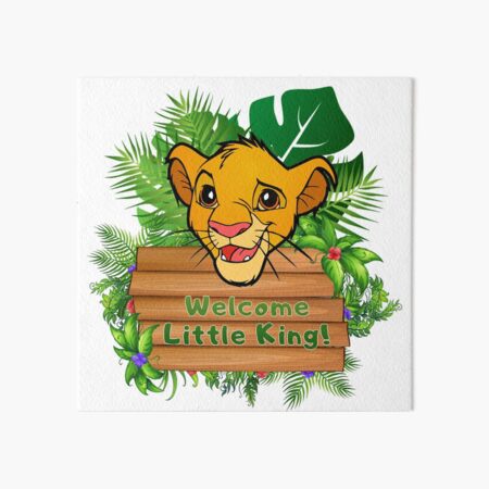 "Lion King - Simba - Welcome Little King" Art Board Print by ...