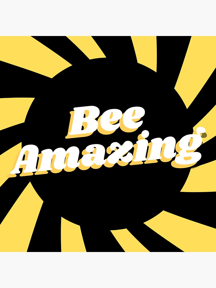 "Bee Amazing" Sticker for Sale by Pro-Fangirl-02 | Redbubble