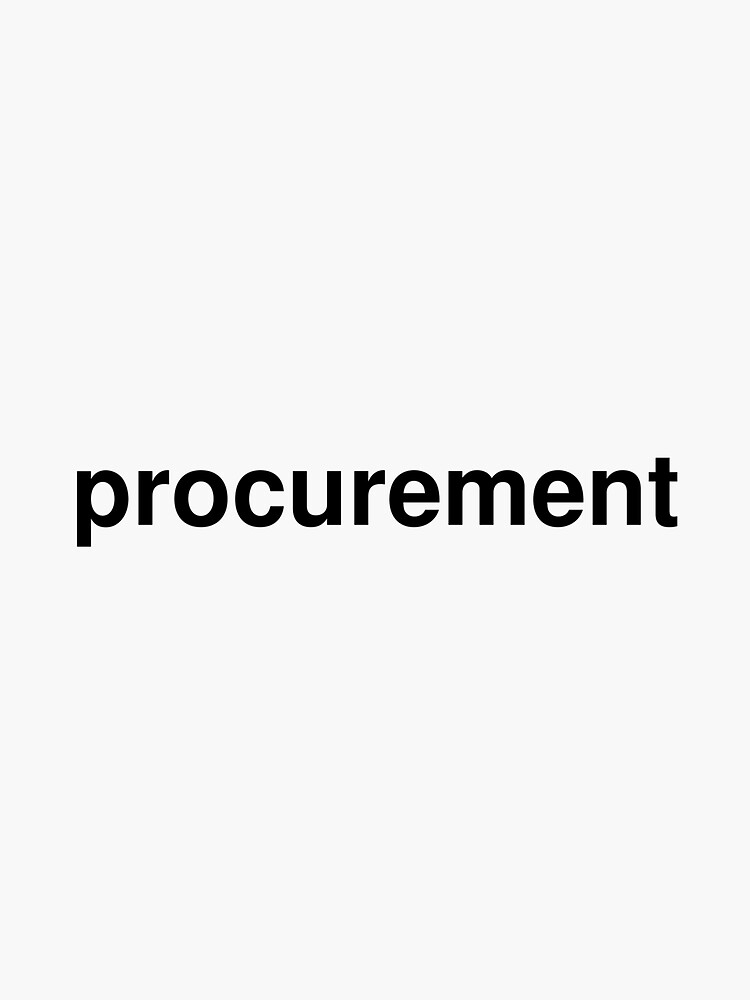 "procurement" Sticker for Sale by ninov94 | Redbubble