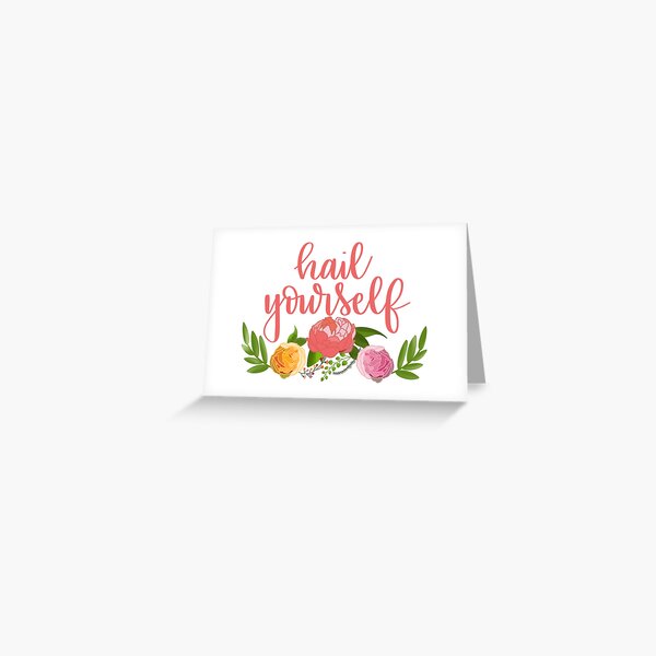 "LPOTL Hail Yourself" Greeting Card by Jadorefourier | Redbubble