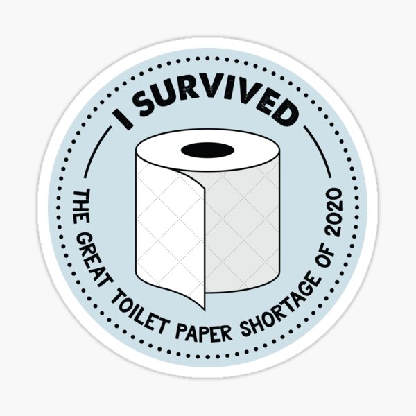 "The Great Toilet Paper Shortage of 2020" Sticker for Sale by RGood611 ...