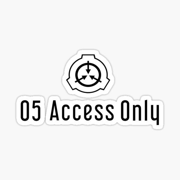 "Copy of O5 Access Only (White)" Sticker for Sale by Omnavis | Redbubble