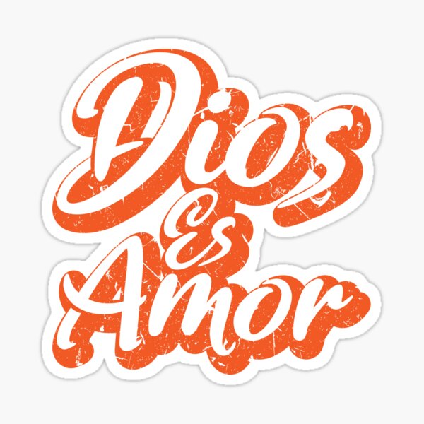 "Dios Es Amor Spanish Christian God Is Love Religious" Sticker for Sale ...