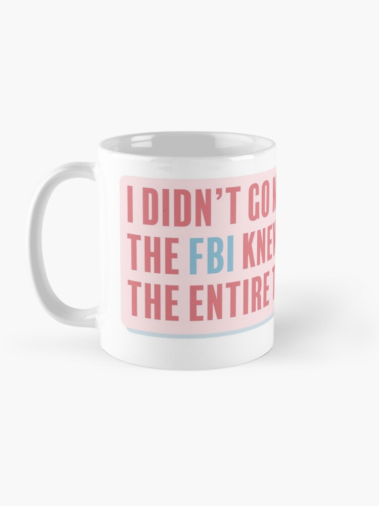 "I didn't go missing" Coffee Mug for Sale by ewwdavid | Redbubble