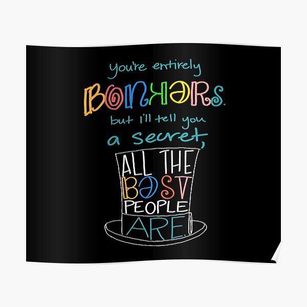 "Entirely Bonkers" Poster by BourbonNBrushes | Redbubble