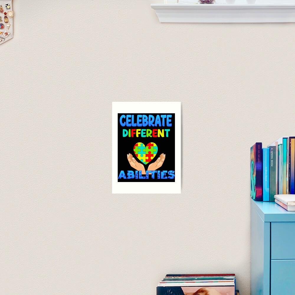 "Autism Celebrate Different Abilities" Poster for Sale by ...