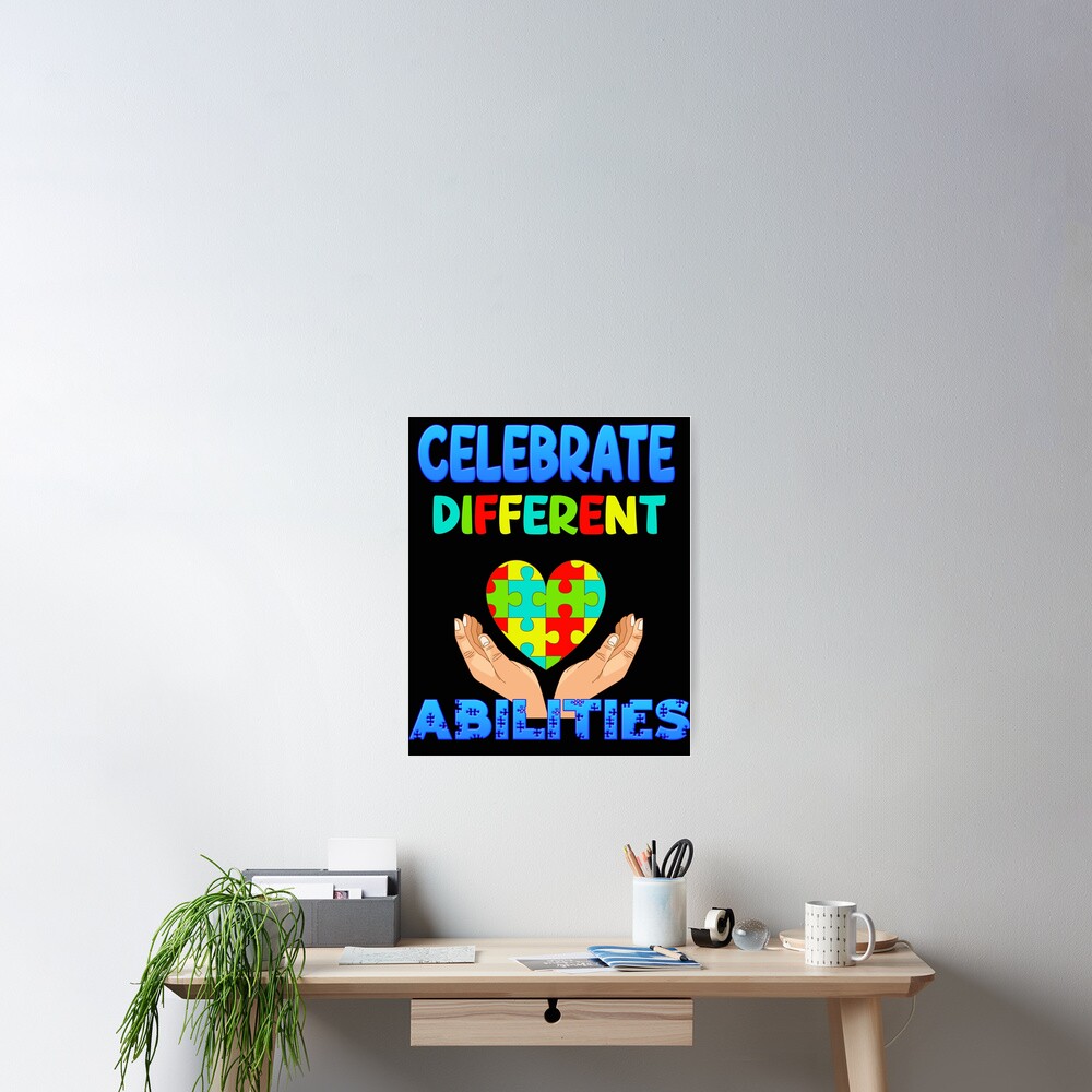 "Autism Celebrate Different Abilities" Poster for Sale by ...