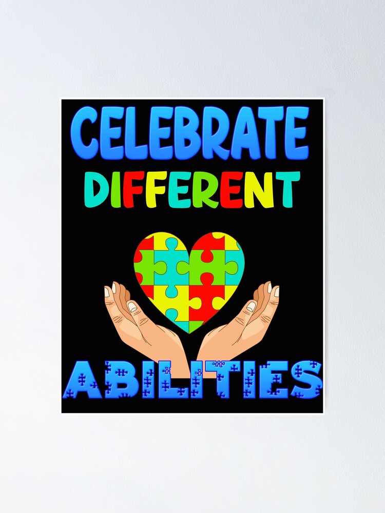 "Autism Celebrate Different Abilities" Poster for Sale by ...