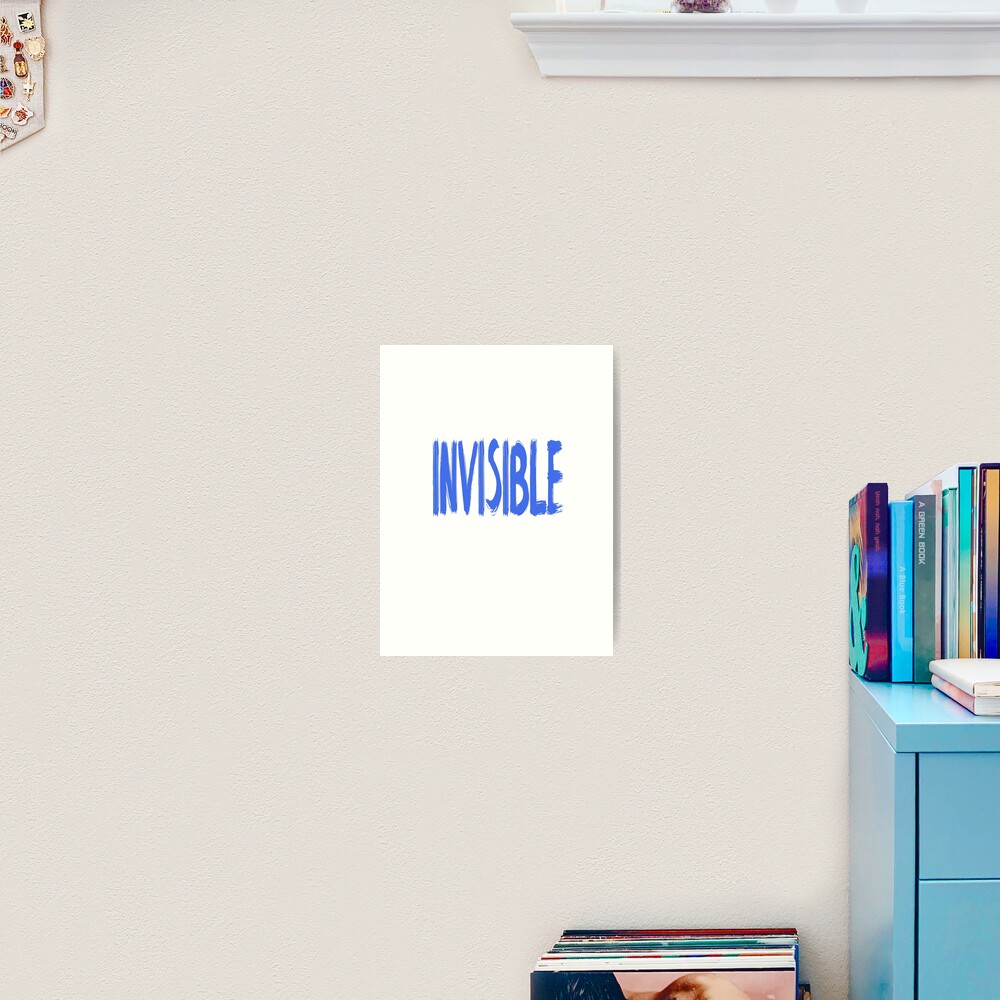 "Invisible" Art Print by 309series | Redbubble