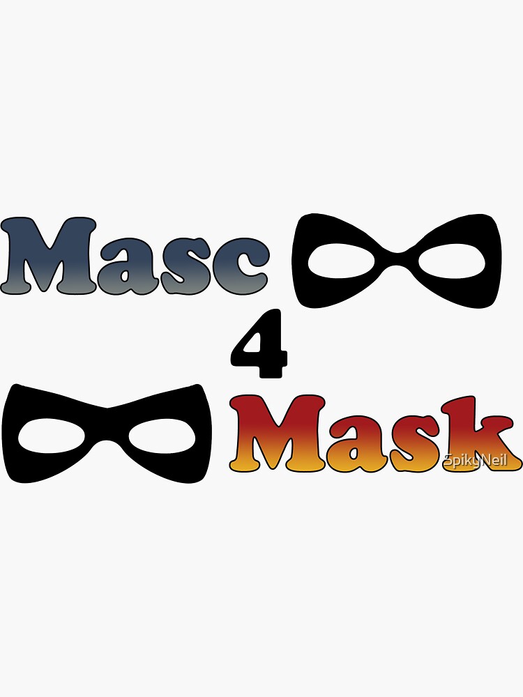 "Masc 4 Masc" Sticker for Sale by SpikyNeil | Redbubble