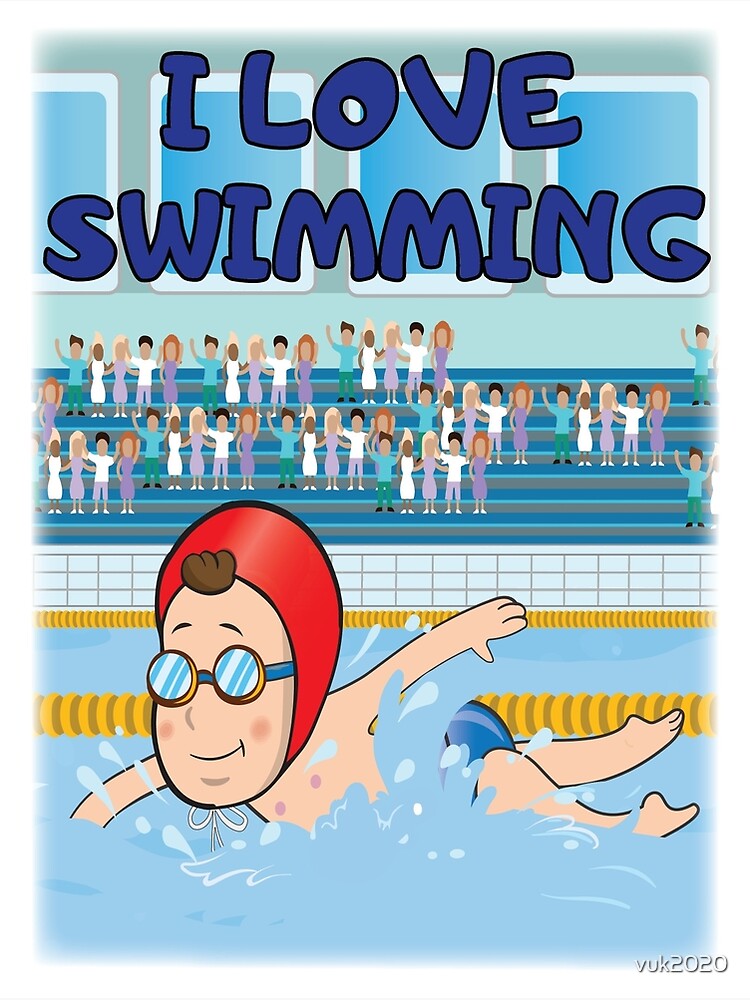 "Swimming - I love swimming" Poster by vuk2020 | Redbubble
