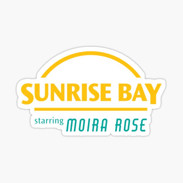 "Sunrise Bay starring Moira Rose" Sticker for Sale by VonBraun | Redbubble