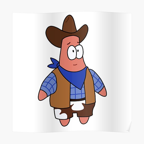 "Cowboy Patrick | spongebob squarepants" Poster for Sale by ...