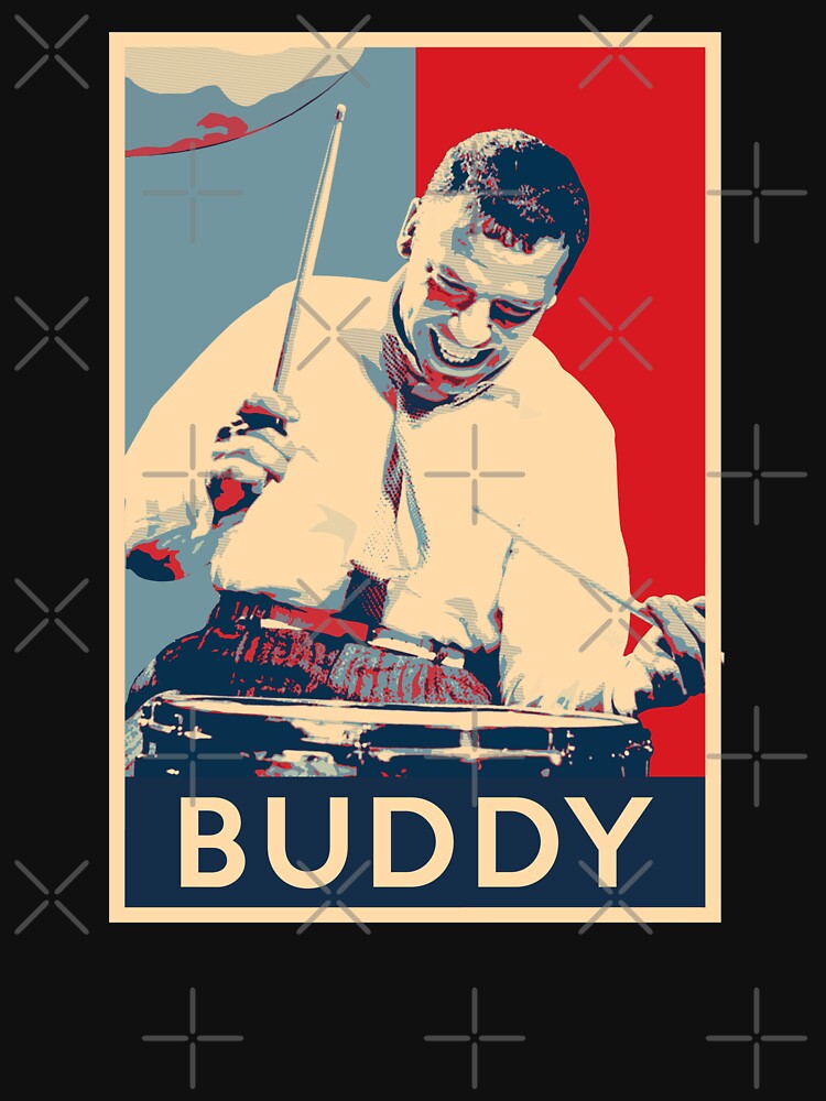 "Buddy Rich Hope Poster - Greats of Jazz Music History" T-shirt for ...