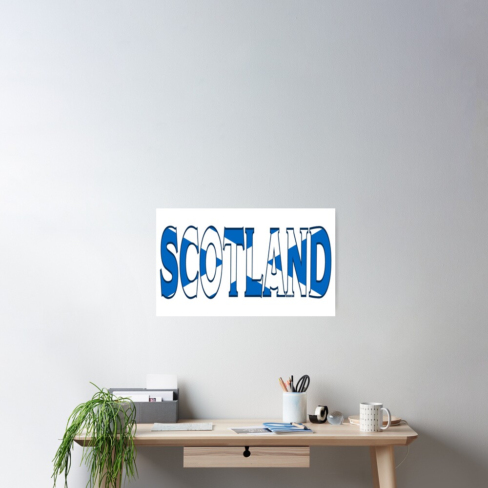 "Scotland Font with Scottish Flag" Poster for Sale by Havocgirl | Redbubble