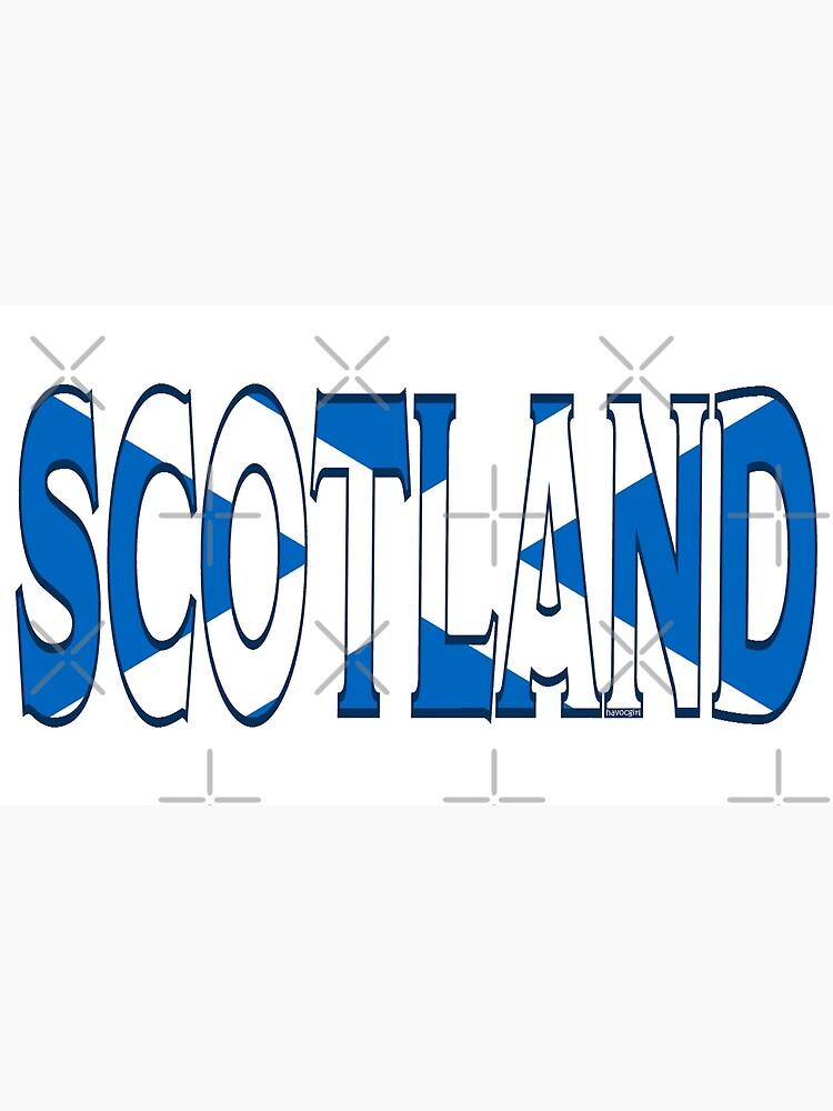 "Scotland Font with Scottish Flag" Poster for Sale by Havocgirl | Redbubble