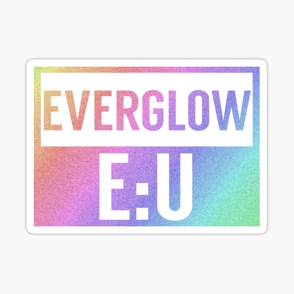 "Everglow - E:U" Sticker by 95amy | Redbubble