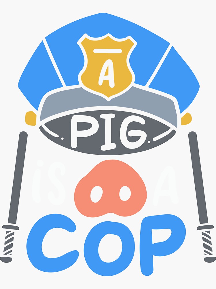 "A Pig is A Cop Lustiges Polizei Polizisten Schweine Geschenk" Sticker ...