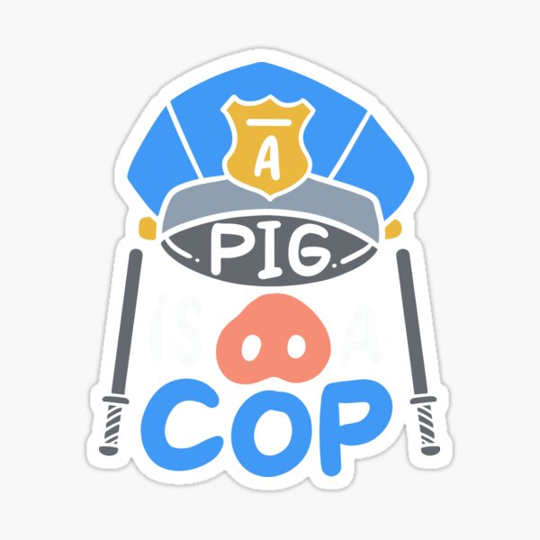 "A Pig is A Cop Lustiges Polizei Polizisten Schweine Geschenk" Sticker ...