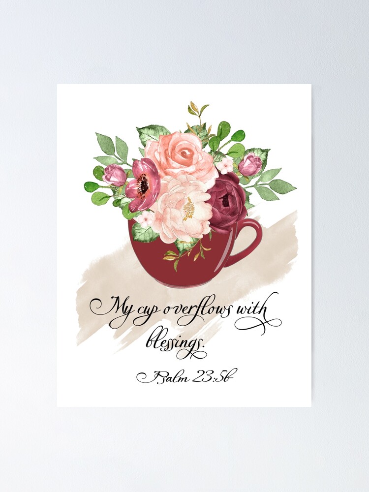 "My Cup Overflows With Blessings, Bible Verse Wall Art, Psalm 23:5 ...