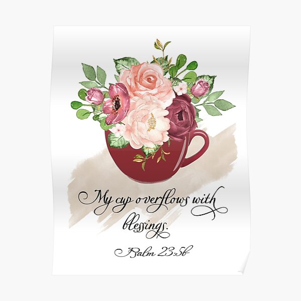 "My Cup Overflows With Blessings, Bible Verse Wall Art, Psalm 23:5 ...