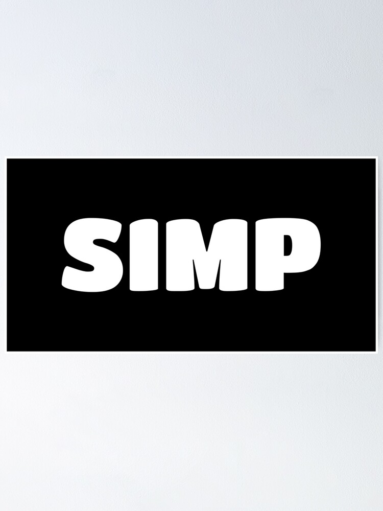"Funny Simp logo design" Poster for Sale by TryStar | Redbubble