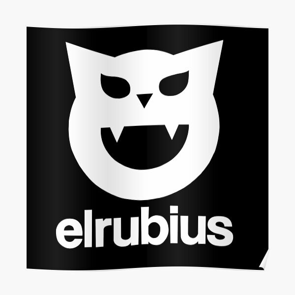 Elrubiusomg Posters | Redbubble