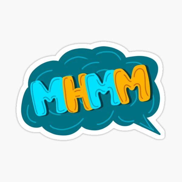 Mhmm Gifts & Merchandise for Sale | Redbubble