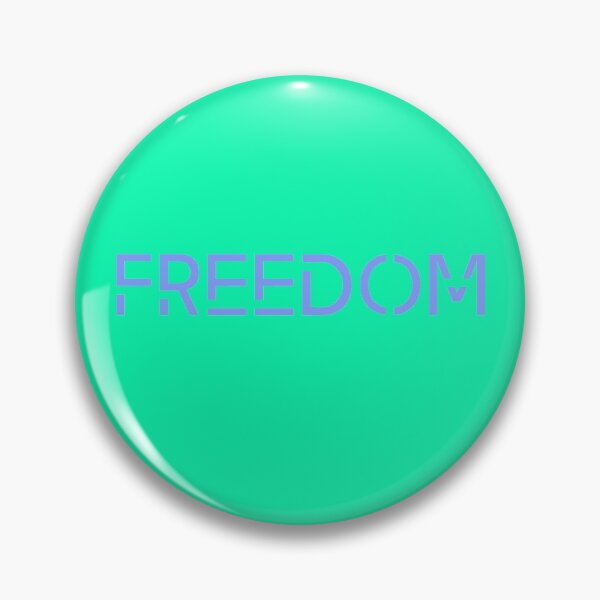 Free Freedom Freedoms Pins and Buttons | Redbubble