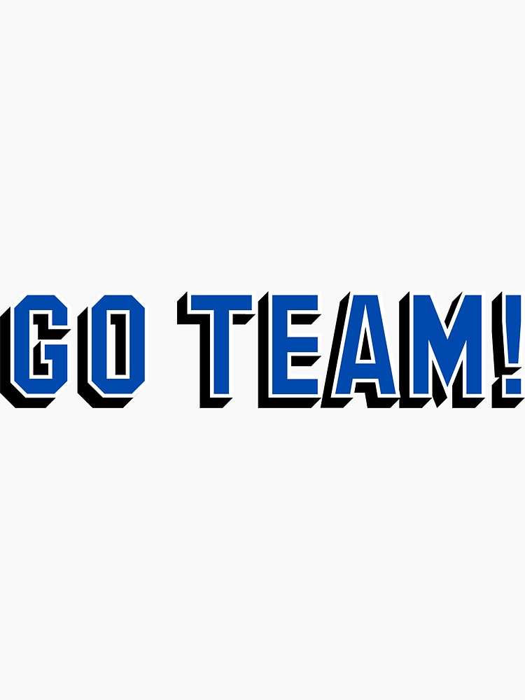 "Go Team" Sticker for Sale by MACK20 | Redbubble