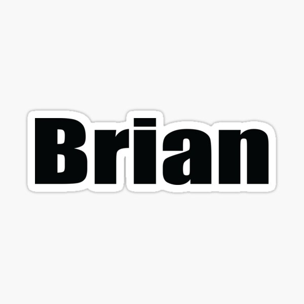 "Brian My Name Is Brian Inspired" Sticker for Sale by ProjectX23 ...