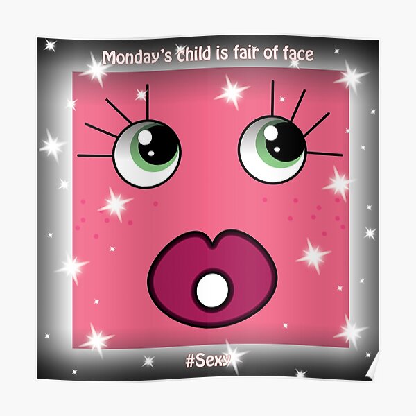 "Fair of face" Poster by Cass-Anders | Redbubble